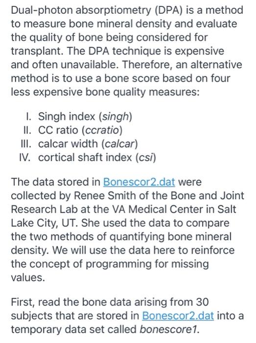 Dual-photon absorptiometry (DPA) is a method to | Chegg.com