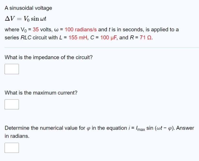 Solved A sinusoidal voltageΔV=V0sinωtwhere V0=35 ﻿volts, | Chegg.com