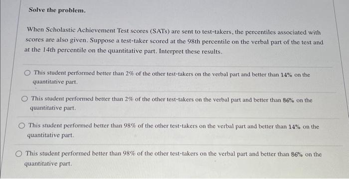 Solved When Scholastic Achievement Test scores (SATs) are | Chegg.com