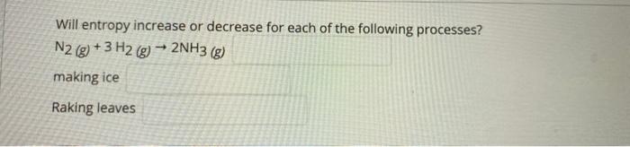 Solved Will entropy increase or decrease for each of the | Chegg.com