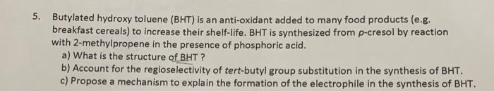 Solved Butylated hydroxy toluene (BHT) is an anti-oxidant | Chegg.com
