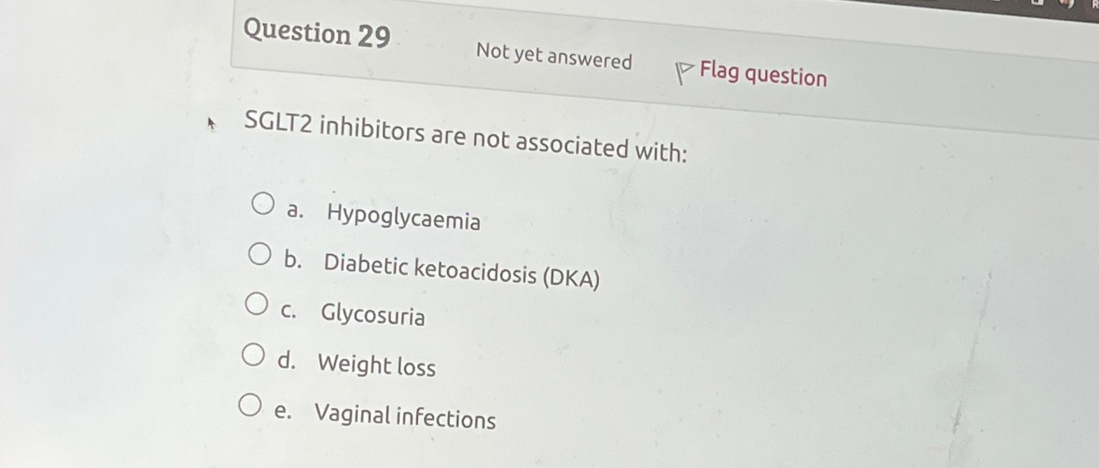 Solved Question 29Not yet answeredFlag questionSGLT2 | Chegg.com Solved Question 29Not yet answeredFlag questionSGLT2 | Chegg.com