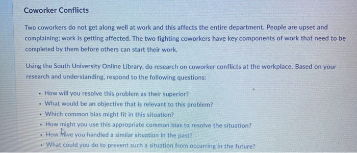 Solved Coworker Conflicts Two coworkers do not get along | Chegg.com