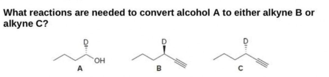 Solved What reactions are needed to convert alcohol A to | Chegg.com