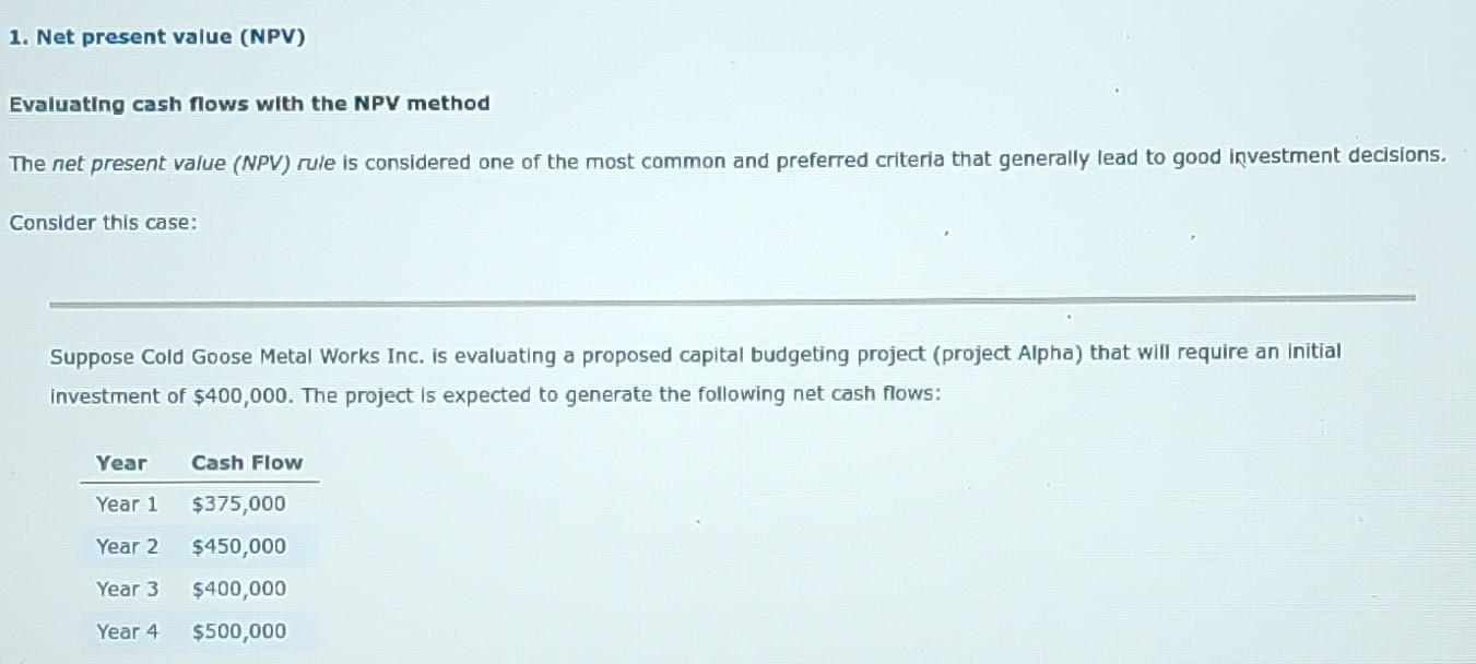 Solved 1. Net present value (NPV) Evaluating cash flows with | Chegg.com