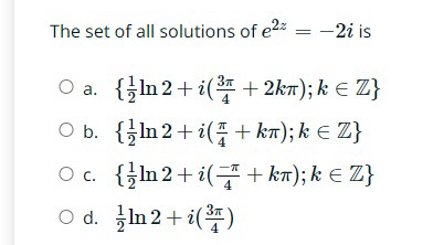 Solved The set of all solutions of e2z=-2i | Chegg.com