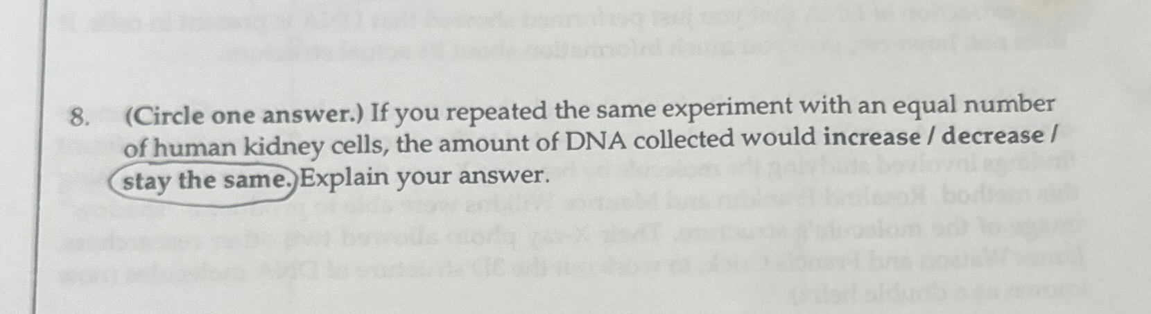 Solved (Circle one answer.) ﻿If you repeated the same | Chegg.com