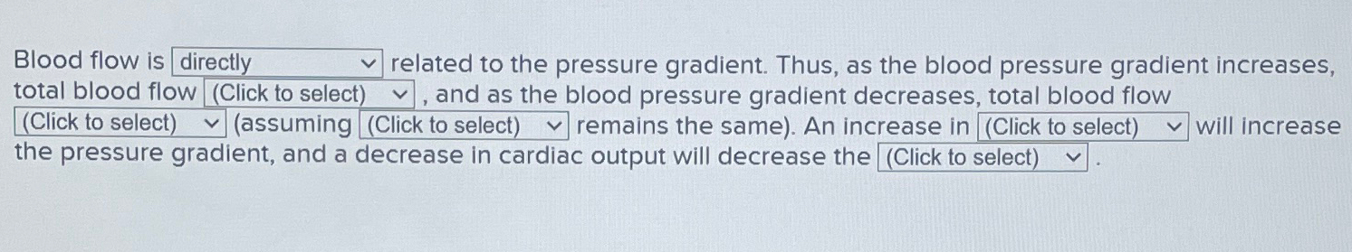 Solved Blood flow is c ﻿related to the pressure gradient. | Chegg.com