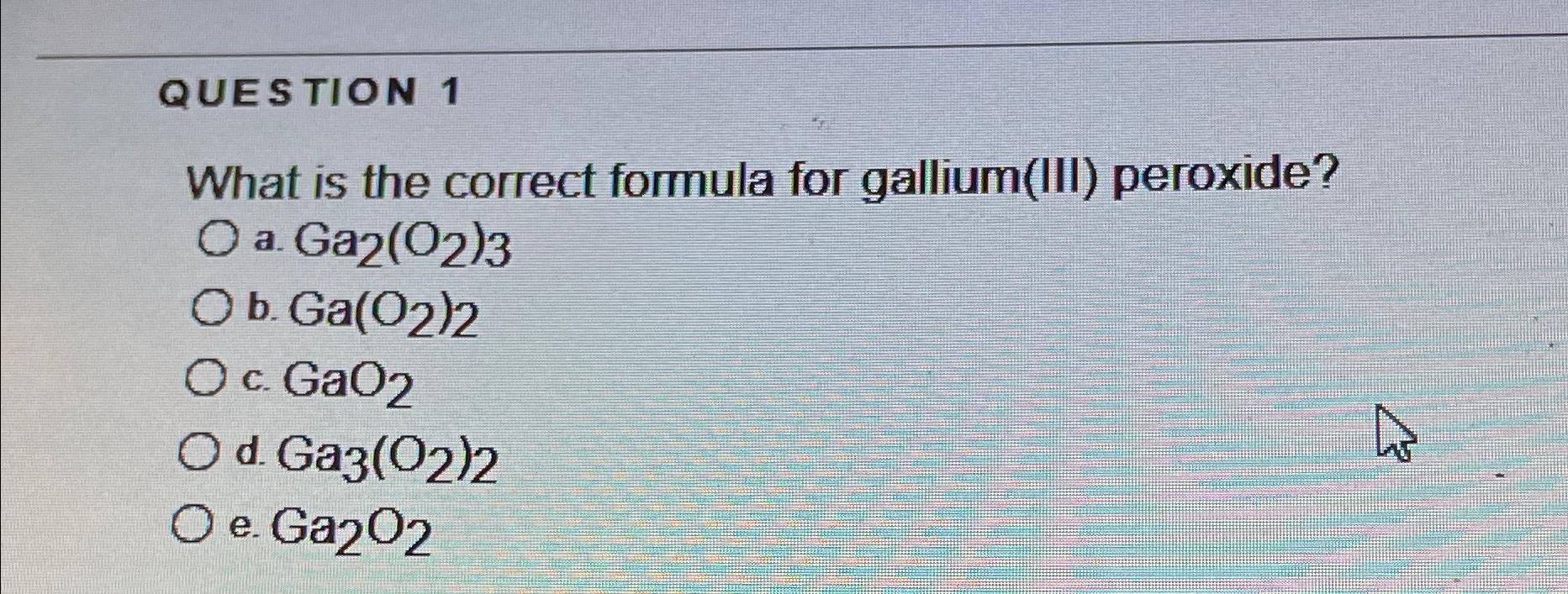Solved QUESTION 1What is the correct formula for | Chegg.com