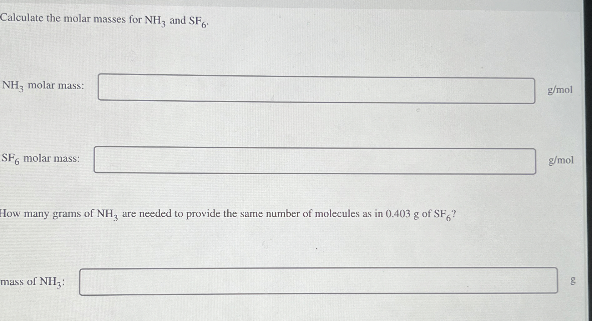 Solved Calculate the molar masses for NH3 ﻿and SF6.NH3 | Chegg.com