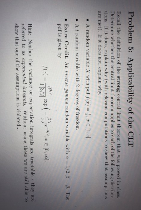 Solved Problem 5: Applicability of the CLT Recall the | Chegg.com