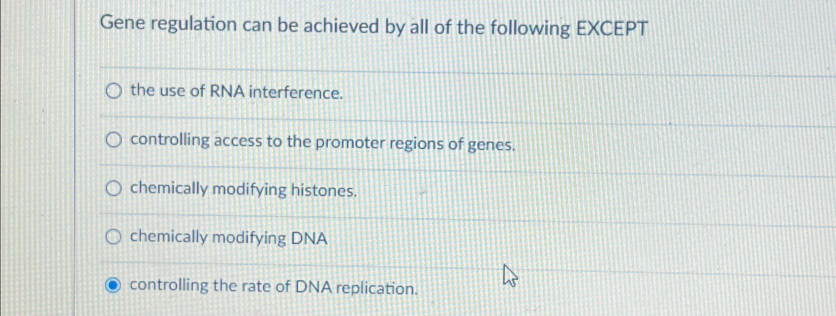 Solved Gene regulation can be achieved by all of the | Chegg.com