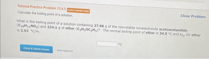 Solved Close Problem What is the boiling point of a solution | Chegg.com