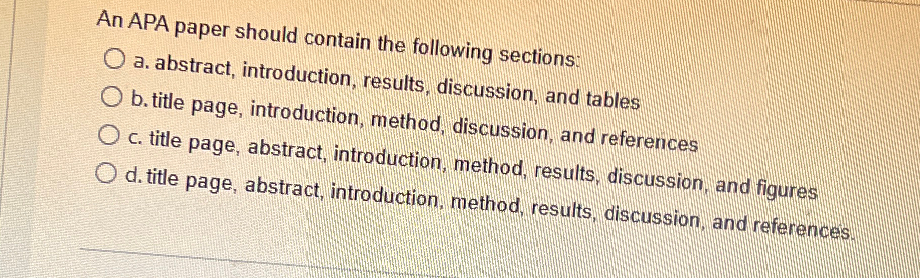 Solved An APA paper should contain the following sections:a. | Chegg.com
