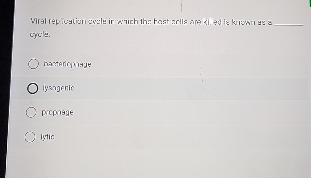 Solved Viral replication cycle in which the host cells are | Chegg.com