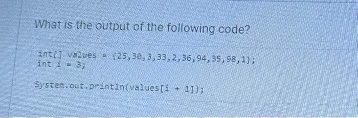 Solved PALE } 3 What is the output of this Java program? | Chegg.com