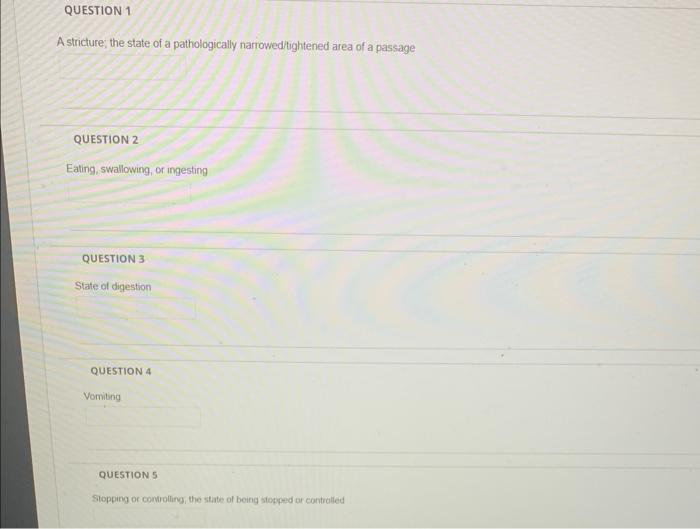 Solved A stricture; the state of a pathologically | Chegg.com