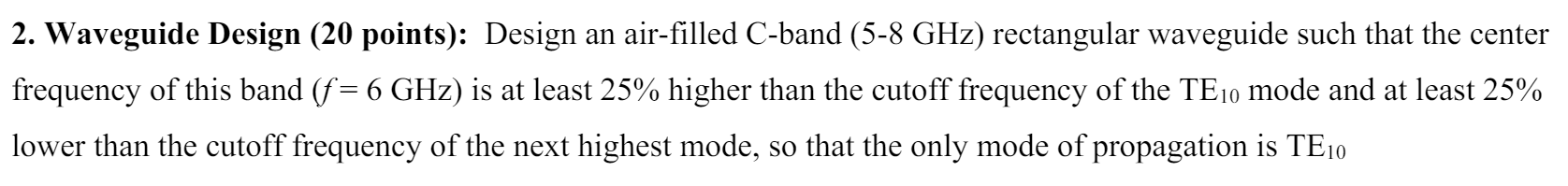 Solved Waveguide Design (20 ﻿points): Design an air-filled | Chegg.com