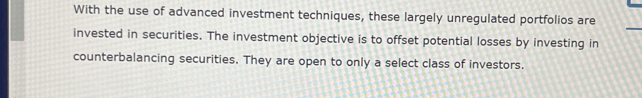 Solved With the use of advanced investment techniques, these | Chegg.com