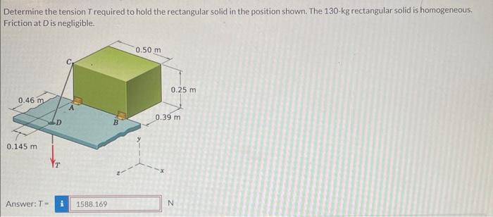 Solved Determine the tension T required to hold the | Chegg.com