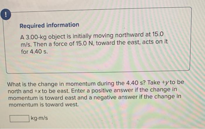 Solved ! Required information A 3.00-kg object is initially | Chegg.com