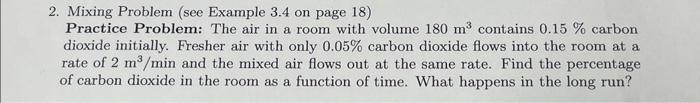 Solved 2. Mixing Problem (see Example 3.4 on page 18) | Chegg.com
