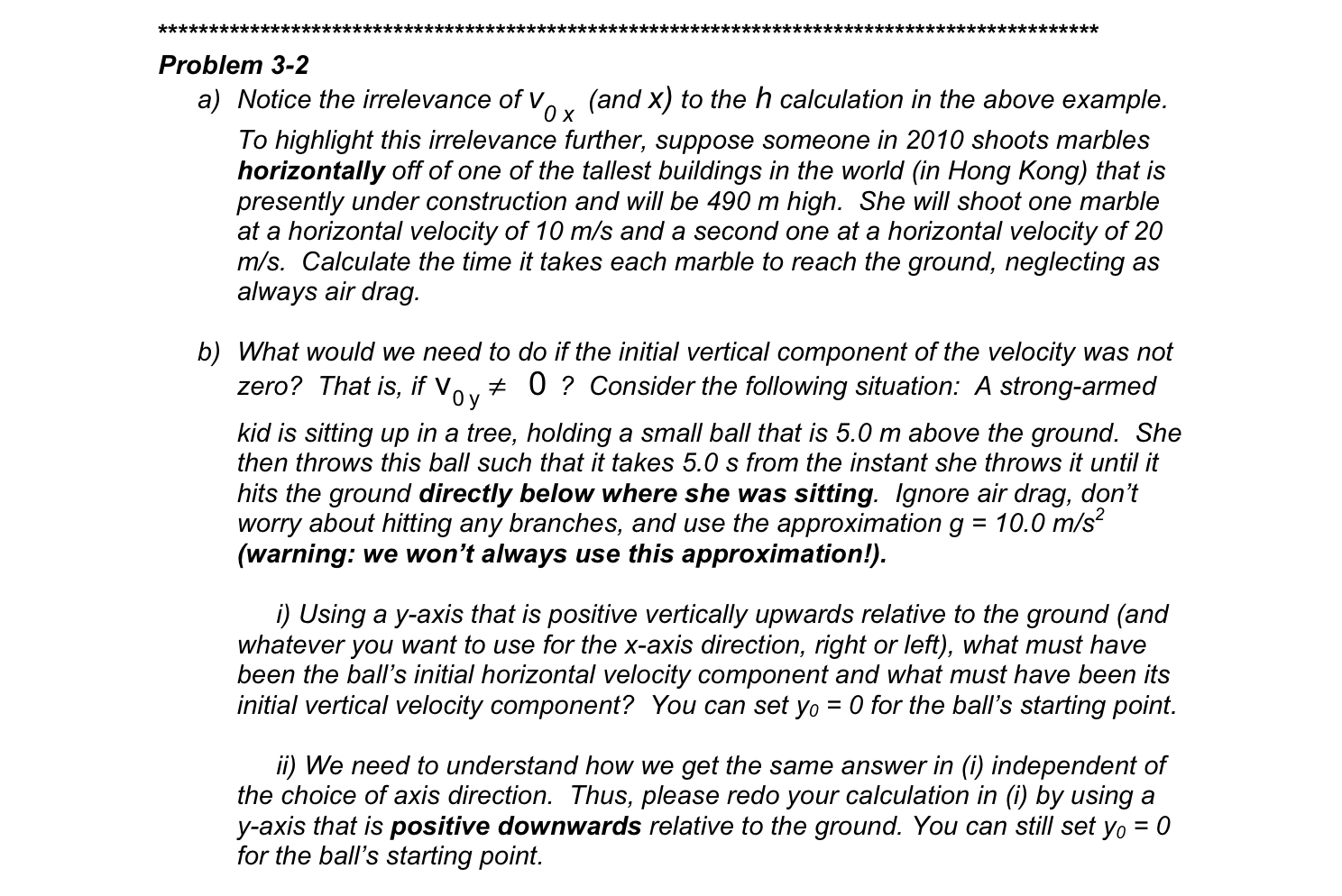 Solved Problem 3-2a) ﻿Notice the irrelevance of v0 ﻿x (and | Chegg.com