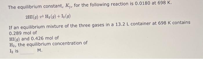 Solved The equilibrium constant, Kc,, for the following | Chegg.com