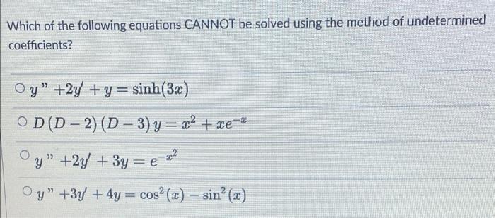Solved Which of the following equations cannot be solved | Chegg.com