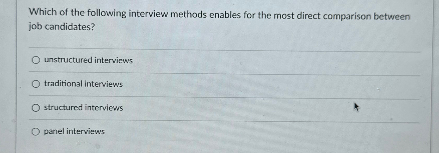 Solved Which of the following interview methods enables for | Chegg.com