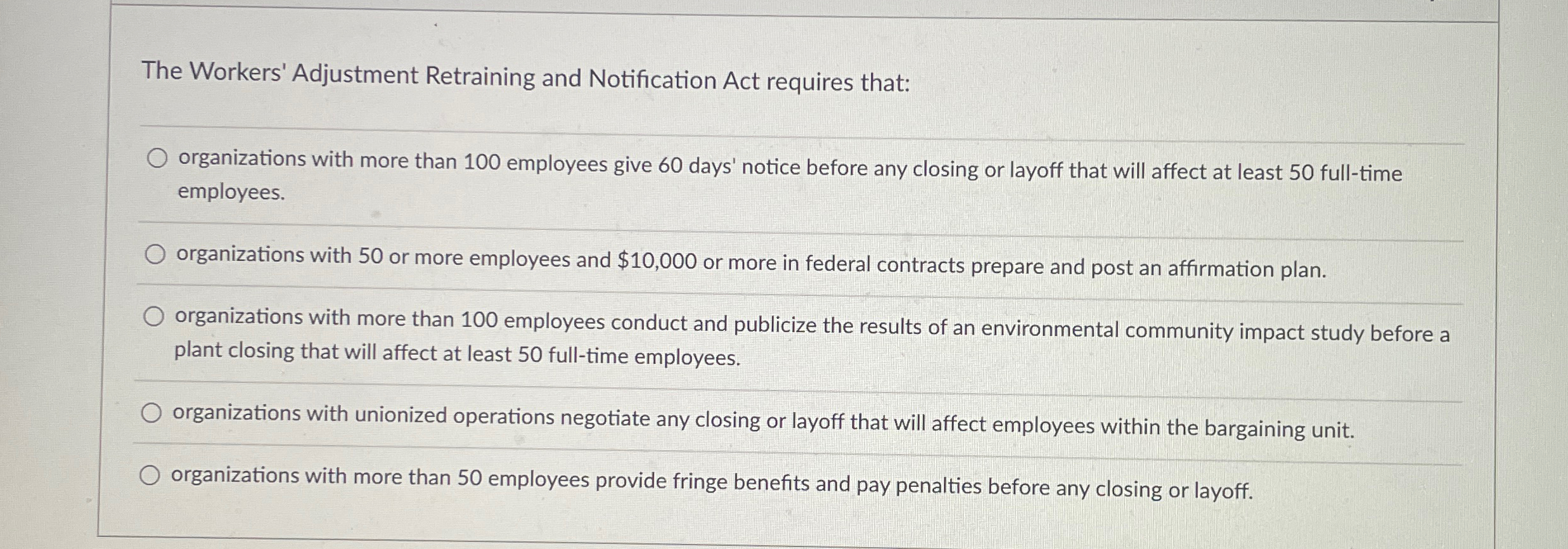 Solved The Workers' Adjustment Retraining and Notification | Chegg.com