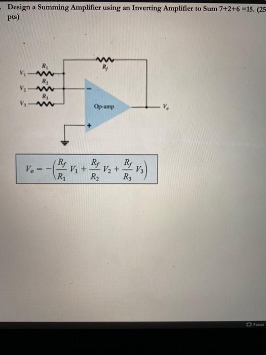 Solved - Design a Summing Amplifier using an Inverting | Chegg.com