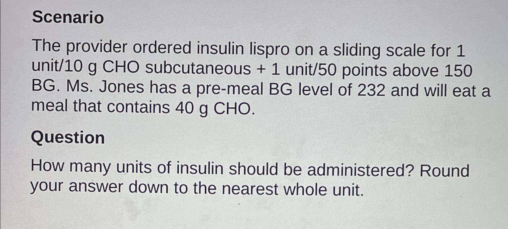 Solved ScenarioThe provider ordered insulin lispro on a | Chegg.com