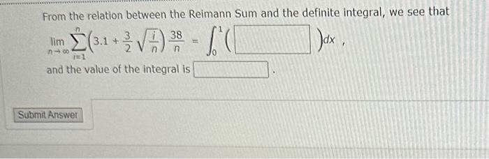 Solved From the relation between the Reimann Sum and the | Chegg.com