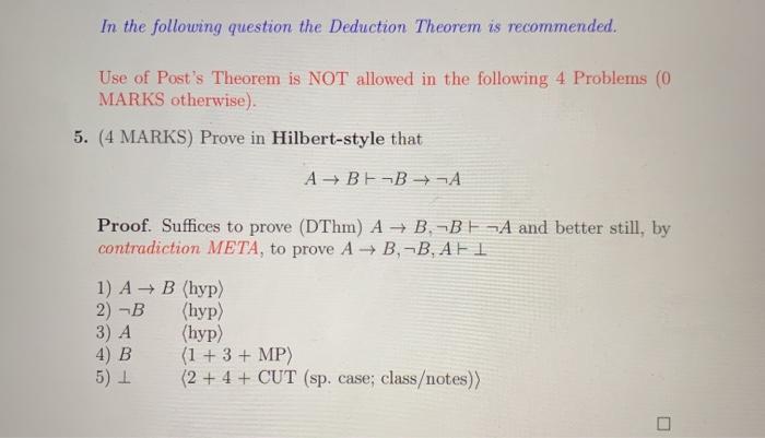 Solved In the following question the Deduction Theorem is | Chegg.com
