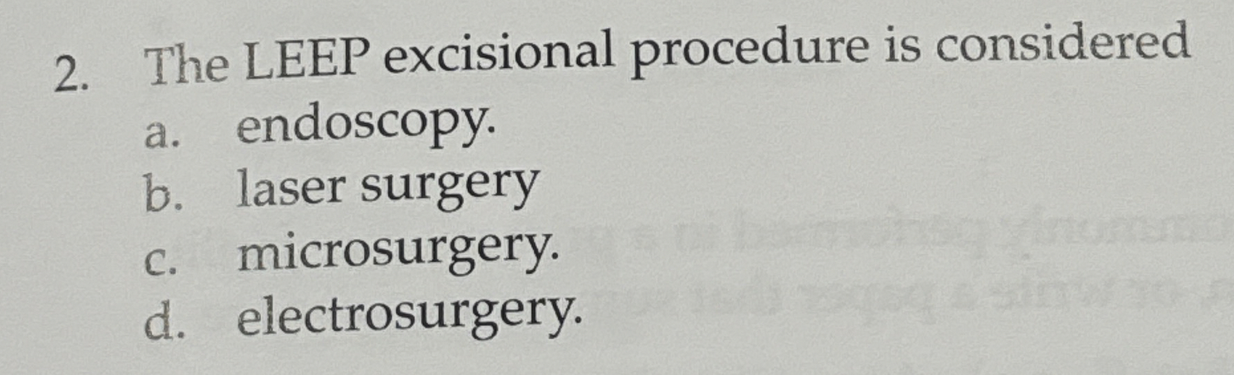 Solved The LEEP excisional procedure is considereda. | Chegg.com