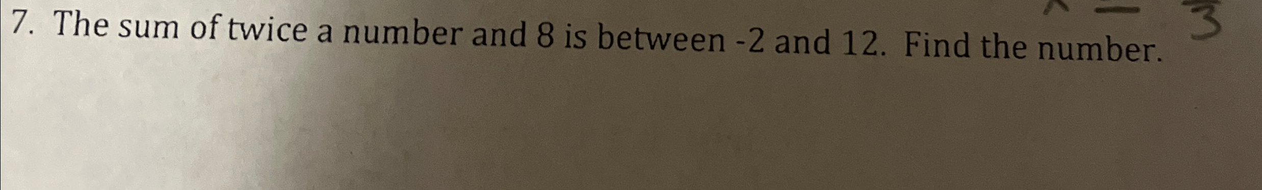 Solved The sum of twice a number and 8 ﻿is between -2 ﻿and | Chegg.com
