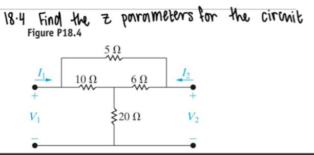 Solved 18.4 ﻿Find the z ﻿parameters for the circuit Figure | Chegg.com