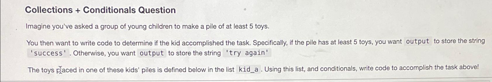 Solved Collections + ﻿Conditionals QuestionImagine you've | Chegg.com