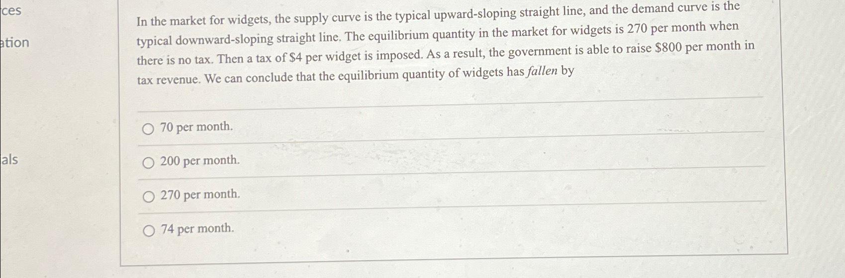 Solved In the market for widgets, the supply curve is the | Chegg.com