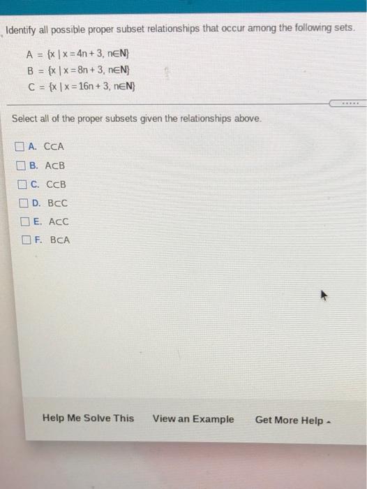 Solved Identify all possible proper subset relationships | Chegg.com
