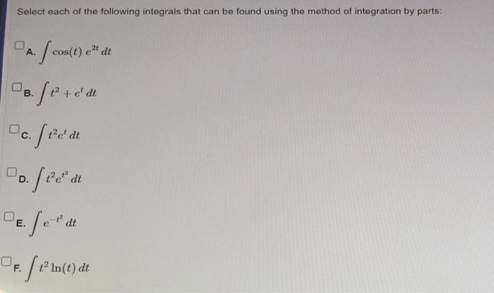 Solved Select each of the following integrals that can be | Chegg.com