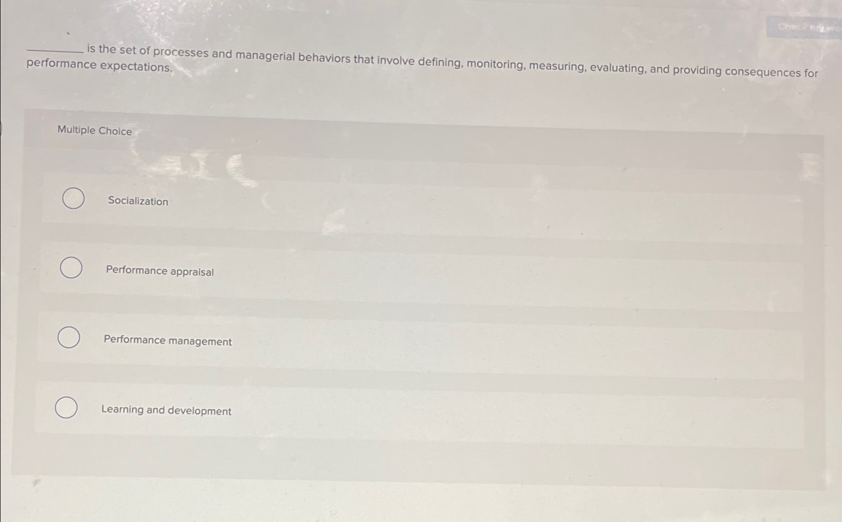 Solved is the set of processes and managerial behaviors that | Chegg.com
