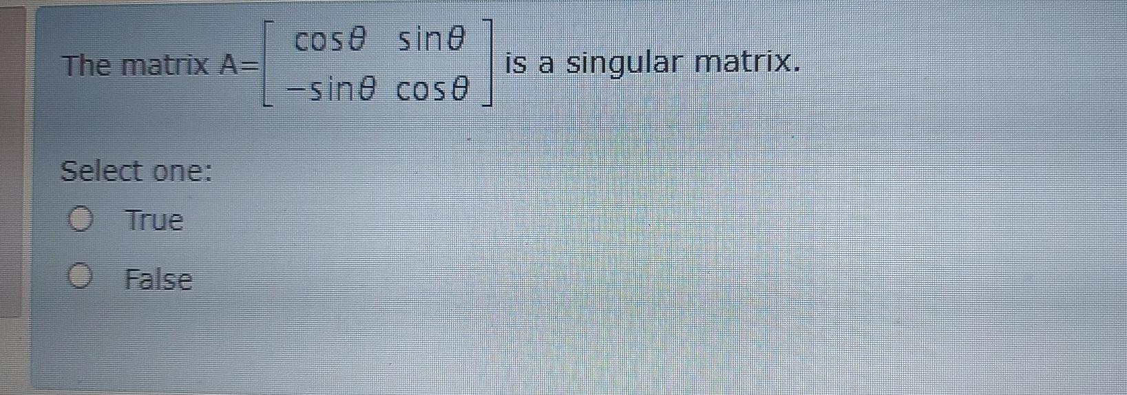 Solved cose sine The matrix A= is a singular matrix. - sino | Chegg.com