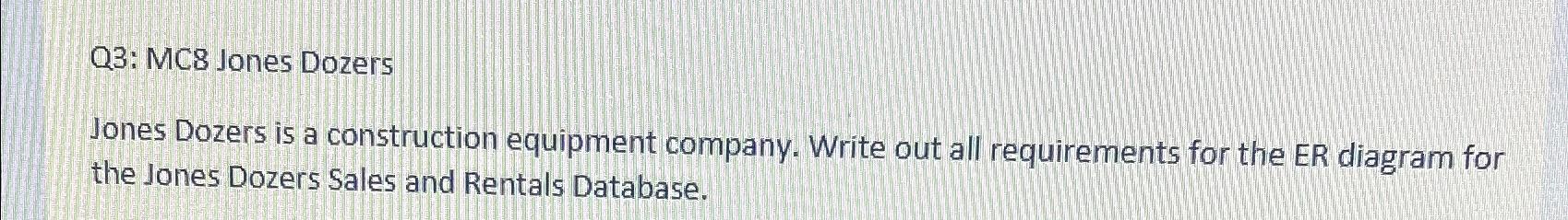 Solved Q3: MC8 ﻿Jones DozersJones Dozers is a construction | Chegg.com