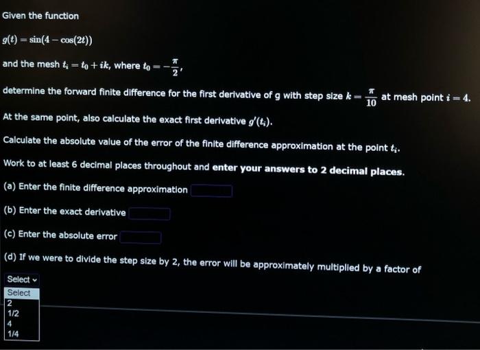 Solved Given the function g(t)=sin(4−cos(2t)) and the mesh | Chegg.com