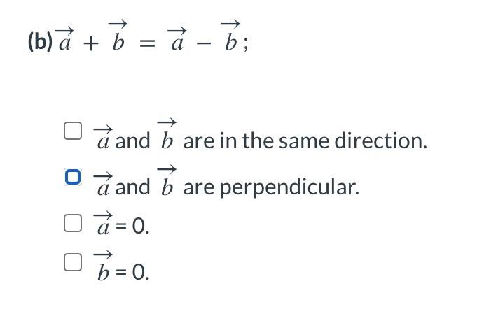 Solved Describe two vectors a and b such that Have you | Chegg.com