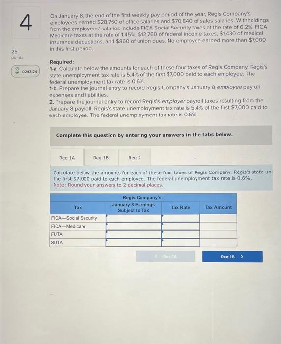 Solved On January 8 , the end of the first weekly pay period | Chegg.com