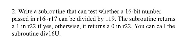 Solved 2. Write a subroutine that can test whether a 16-bit | Chegg.com
