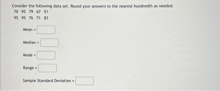Solved Consider the following data set. Round your answers | Chegg.com
